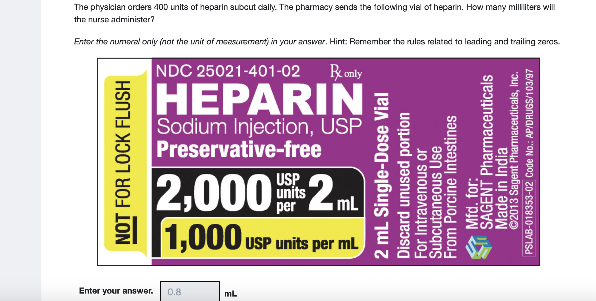Solved The physician orders 400 units of heparin subcut | Chegg.com