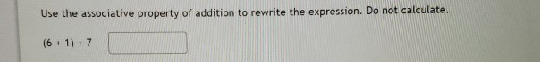 Solved Use the associative property of addition to rewrite | Chegg.com