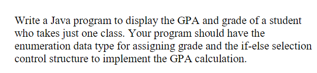 Solved Being code in Java in NetBeans 12.0 Grade meaning | Chegg.com