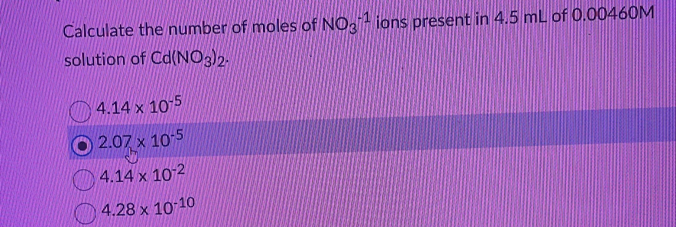 Solved Calculate the number of moles of NO3−1 mons present | Chegg.com