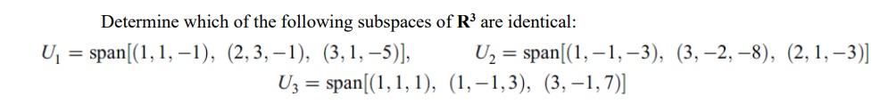 Solved Determine which of the following subspaces of R3 are | Chegg.com