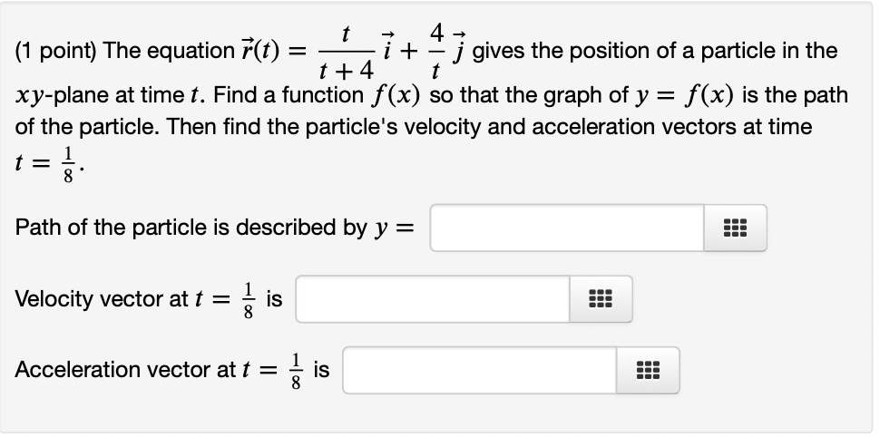 Solved (1 point) The equation r(t)=t+4ti+t4j gives the | Chegg.com