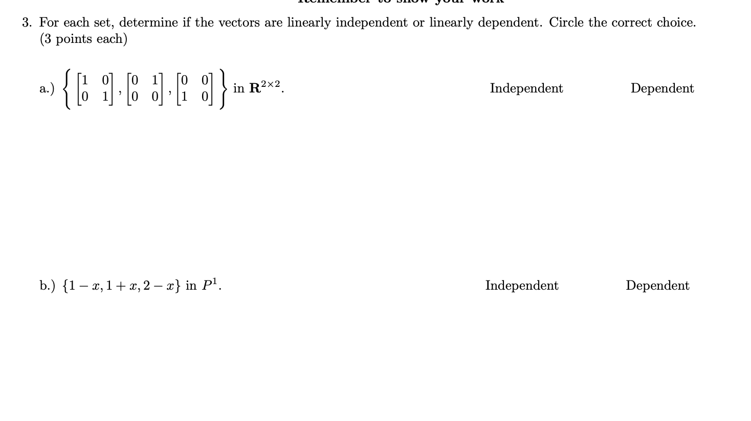 Solved 3. For each set, determine if the vectors are | Chegg.com