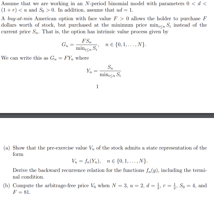 Solved Assume that we are working in an N-period binomial | Chegg.com