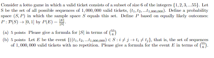 Consider a lotto game in which a valid ticket | Chegg.com