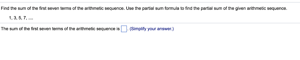 Solved Find the sum of the first seven terms of the | Chegg.com