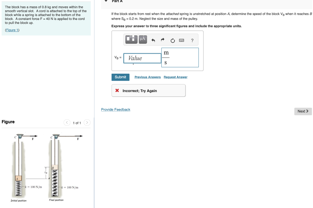 Solved The block has a mass of 0.8 kg and moves within the | Chegg.com