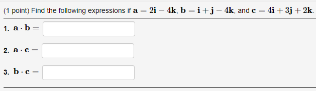 Solved (1 point) Find the following expressions if | Chegg.com
