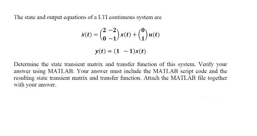 Solved The state and output equations of a LTI continuous | Chegg.com