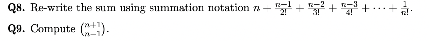 Solved Q8. Re-write the sum using summation notation n + ¹ + | Chegg.com