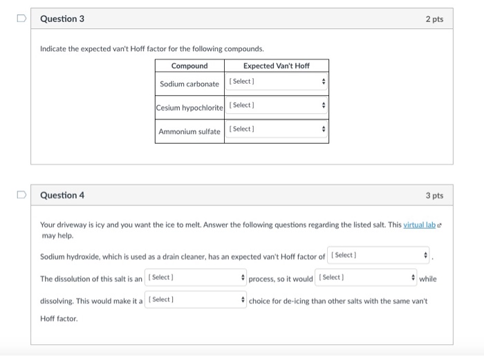 Solved uestion3 2 pts Indicate the expected van't Hoff | Chegg.com