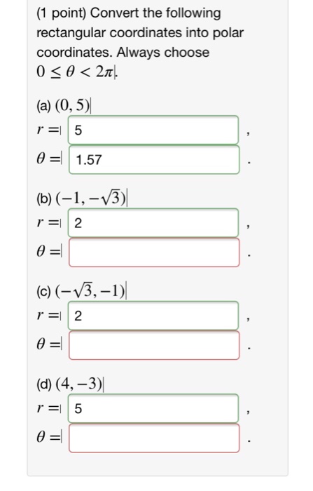 Solved (1 point) Convert the following rectangular | Chegg.com