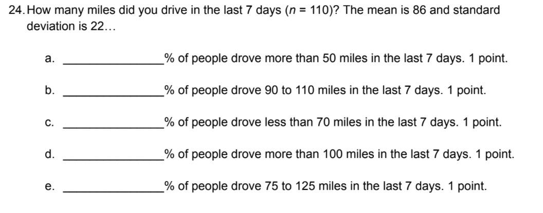 Solved 24. How many miles did you drive in the last 7 days | Chegg.com