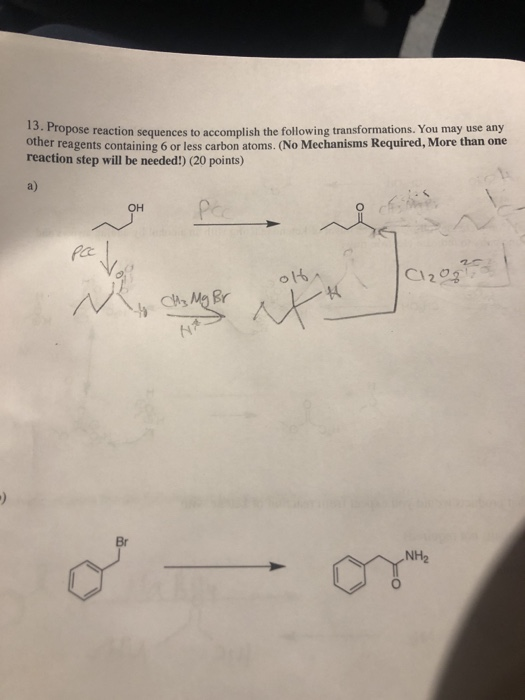 Solved 13. Propose reaction sequences to a rupose reaction | Chegg.com