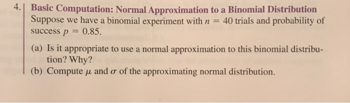 Solved 4 Basic Computation Normal Approximation To A 7232