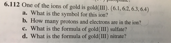 Solved 6.112 One of the ions of gold is gold(III). (6.1, | Chegg.com