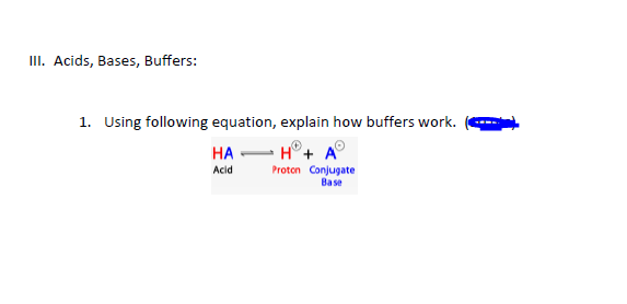 Solved III. Acids, Bases, Buffers: 1. Using following | Chegg.com