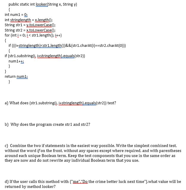 Solved public static int looker(String x, String Y) { int | Chegg.com