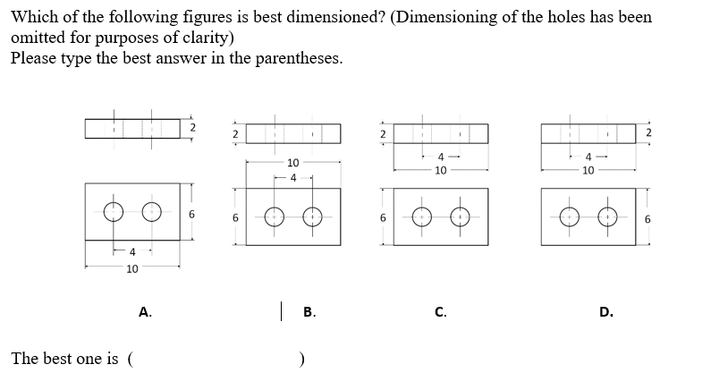 Solved Which of the following figures is best dimensioned? | Chegg.com