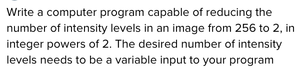 Solved Write A Computer Program Capable Of Reducing The 