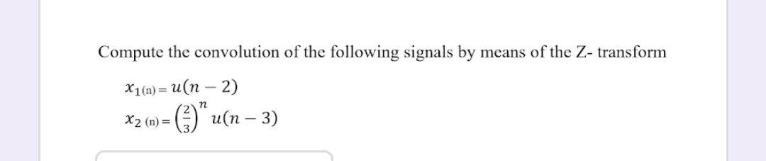 Solved Compute the convolution of the following signals by | Chegg.com