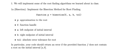 Solved 1. We will implement some of the root finding | Chegg.com
