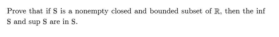 Solved Prove that if S is a nonempty closed and bounded | Chegg.com