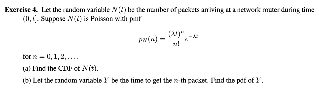 Exercise 4. Let the random variable N(t) be the | Chegg.com