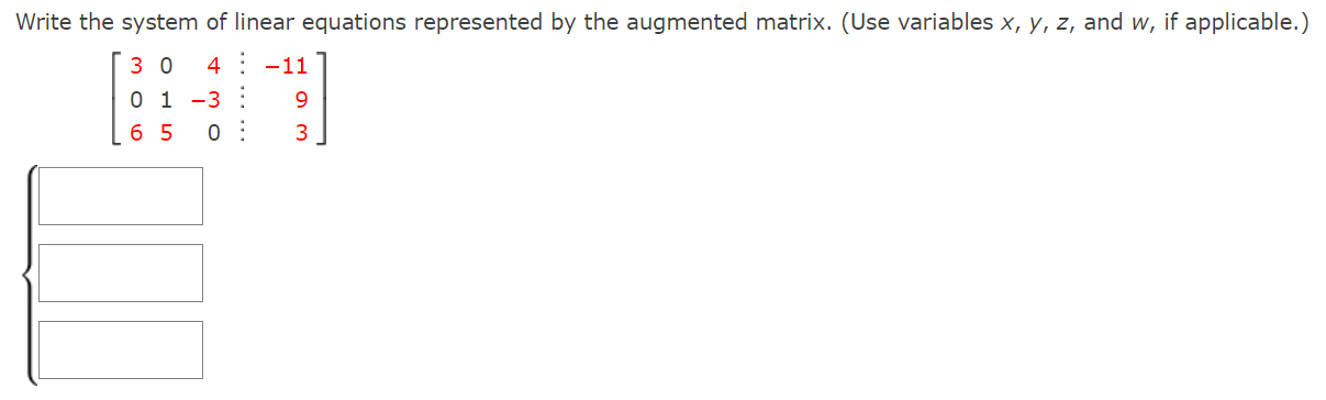 Solved Write the system of linear equations represented by | Chegg.com