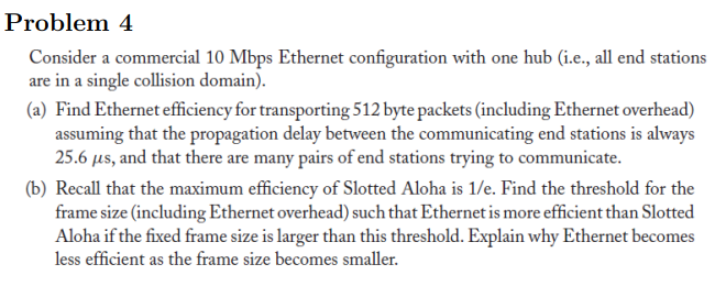 Solved by an EXPERT Consider a commercial 10 ﻿Mbps Ethernet configuration | Chegg.com