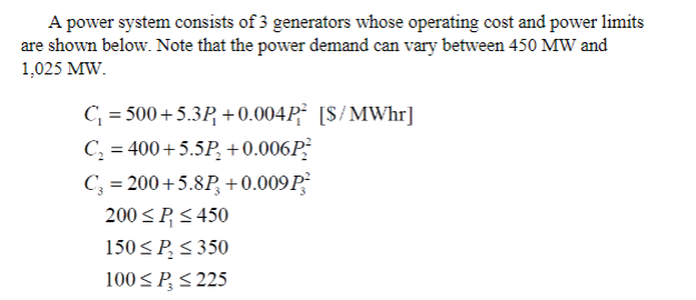 Solved A power system consists of 3 generators whose | Chegg.com