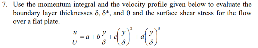 Solved Use the momentum integral and the velocity profile | Chegg.com
