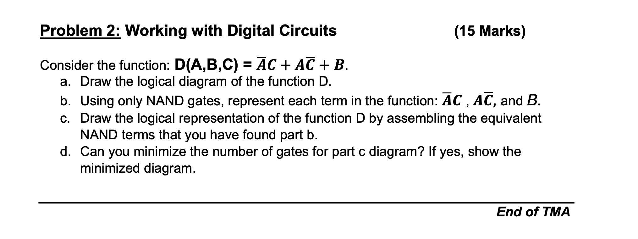 Solved Problem 2: Working with Digital Circuits (15 Marks) | Chegg.com