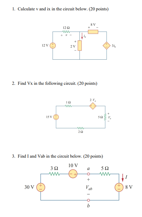 Solved 1. Calculate v and ix in the circuit below. ( 20 | Chegg.com