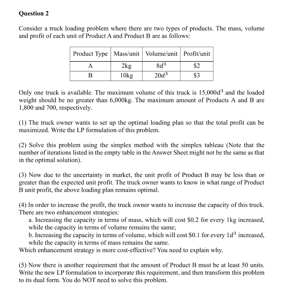 Question 2 Consider a truck loading problem where | Chegg.com