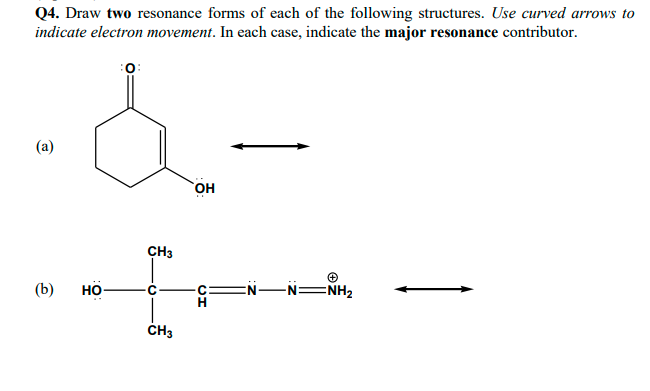 Solved Q4. Draw two resonance forms of each of the following | Chegg.com