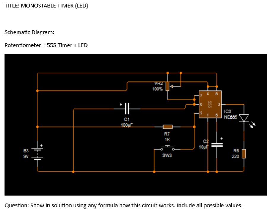 Solved TITLE: MONOSTABLE TIMER (LED) Schematic Diagram: | Chegg.com