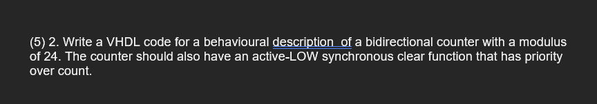 Solved (5) 2. Write a VHDL code for a behavioural | Chegg.com