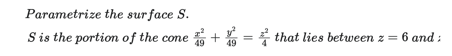 Solved Parametrize the surface S. S is the portion of the | Chegg.com