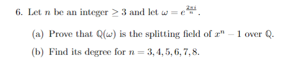 Solved Let n ﻿be an integer ≥3 ﻿and let ω=e2πin.(a) ﻿Prove | Chegg.com