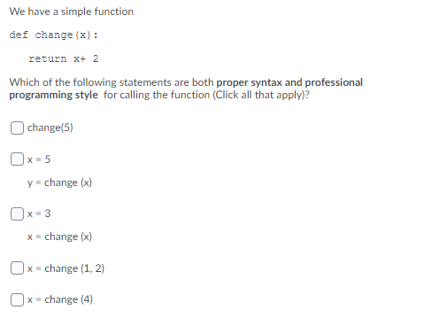 Solved We have a simple function def change (x): return x+ 2 | Chegg.com