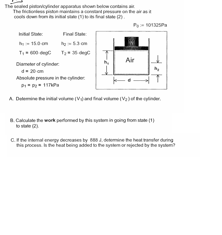 Solved The sealed piston/cylinder apparatus shown below | Chegg.com