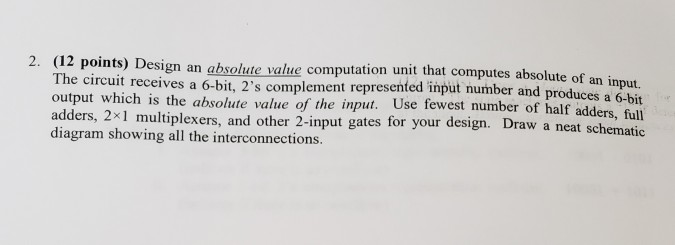 Solved 2. (12 points) Design an absolute value computation | Chegg.com