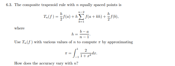 Solved 6.3. The composite trapezoid rule with n equally | Chegg.com