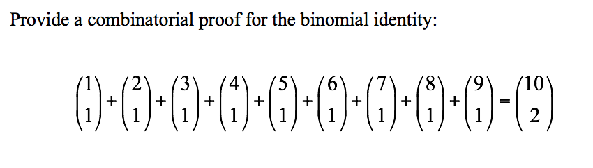 Solved Provide a combinatorial proof for the binomial | Chegg.com