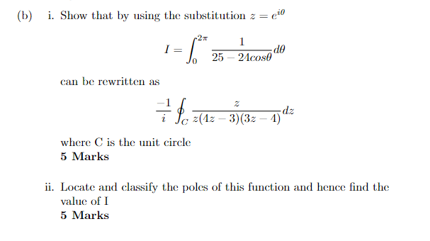Solved b) i. Show that by using the substitution \\( z=e^{i | Chegg.com