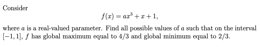 Solved Consider f(x)=ax3+x+1 where a is a real-valued | Chegg.com