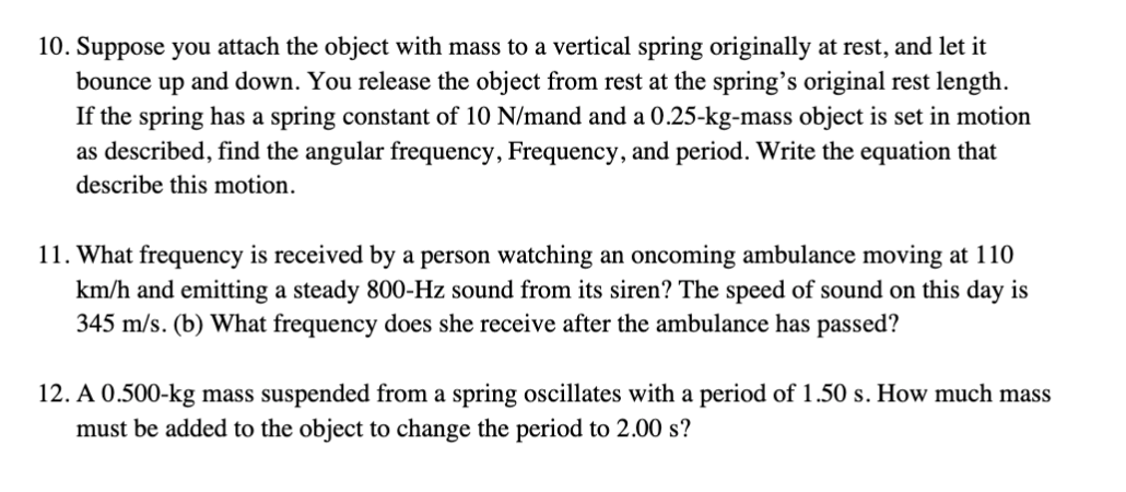 Solved 10. Suppose you attach the object with mass to a | Chegg.com