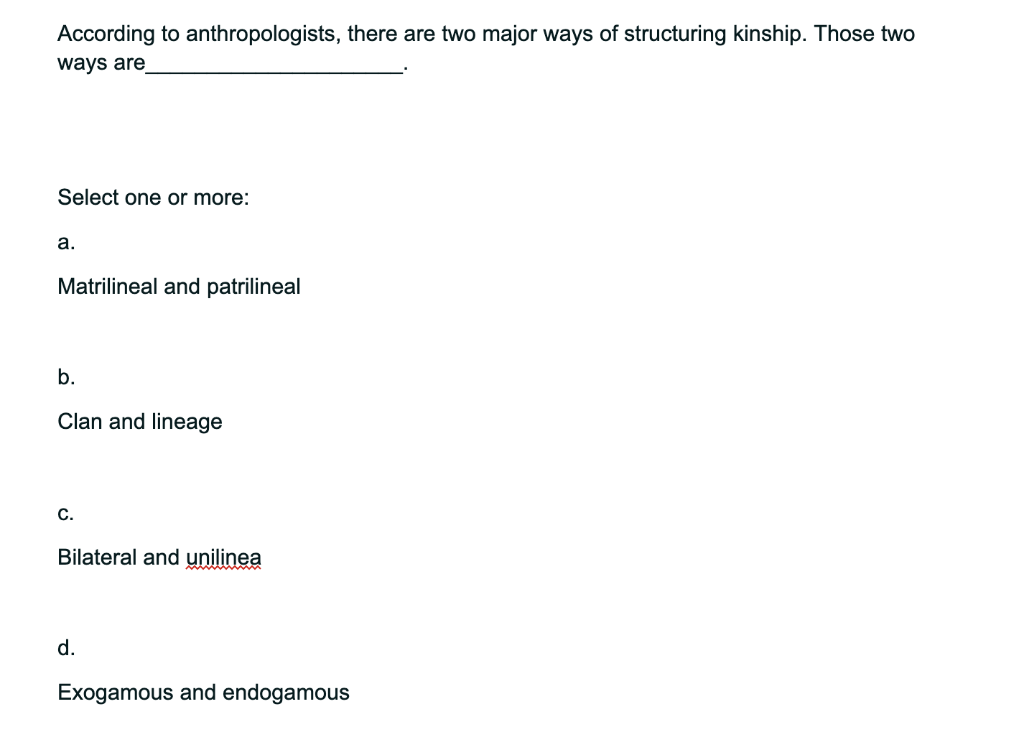 Solved According to anthropologists, there are two major | Chegg.com