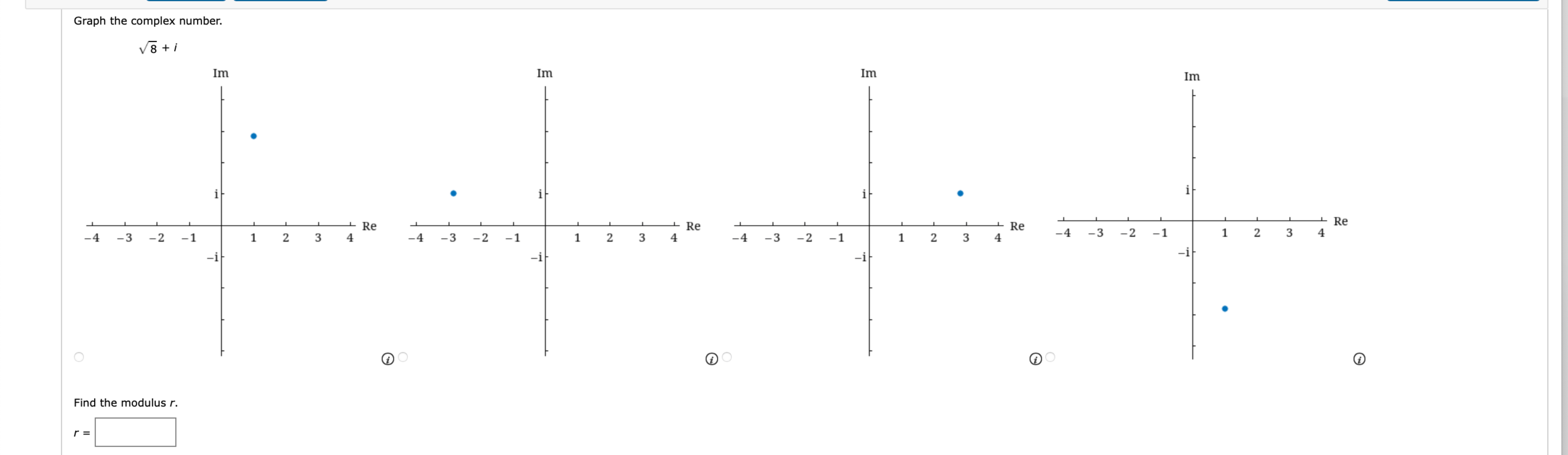 Solved Graph the complex number.82+iFind the modulus r. | Chegg.com